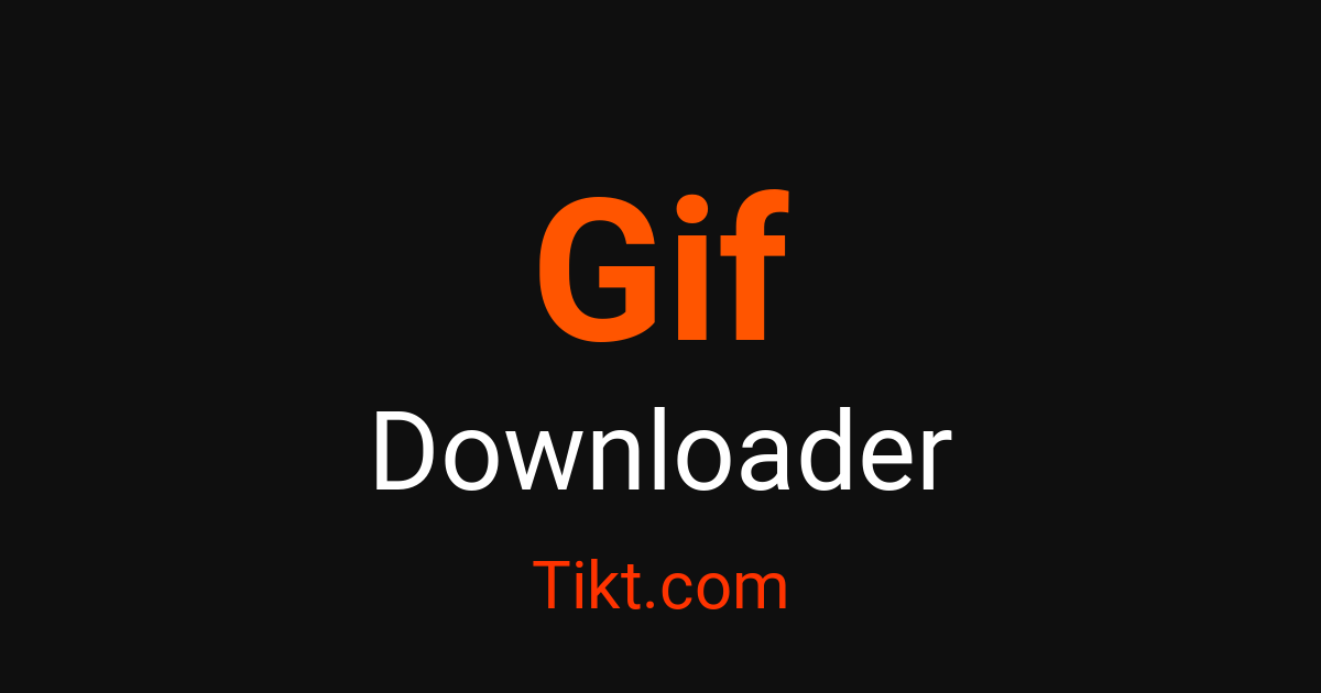 Tiktok GIF Saver - Descarga GIFs online gratis – Tikt